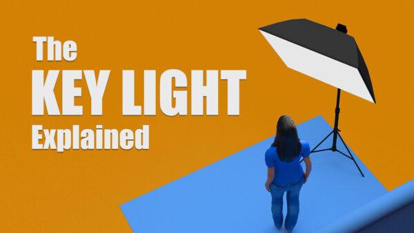 The Key Light Explained – Ed Verosky